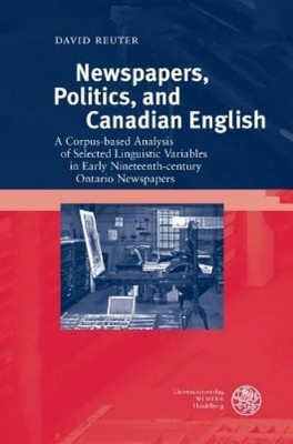 David Reuter Newspapers, Politics, and Canadian English (Relié) | eBay
