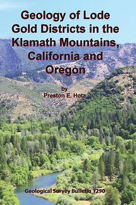 Geology of Lode Gold Districts in the Klamath Mountains, California and ...