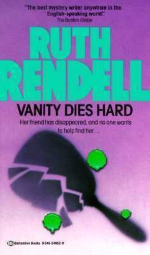 Vanity Dies Hard by Ruth Rendell (1987, Mass Market) for sale online ...