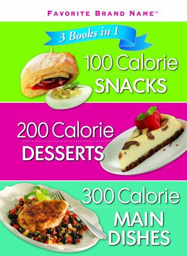 3 Books In 1 : 100 Calorie Snacks, 200 Calorie Desserts, 300 Calorie ...