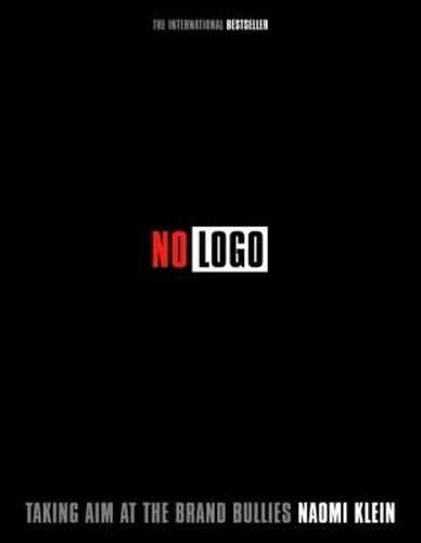 No Logo : Taking Aim at the Brand Bullies Klein | eBay