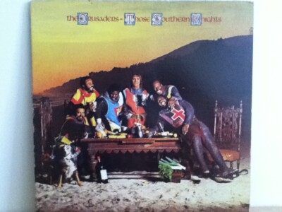 THE CRUSADERS LP THOSE SOUTHERN KNIGHTS | eBay