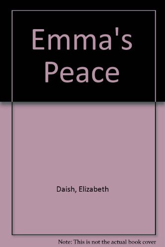 Emma's Peace By Elizabeth Daish. 9780750509770 9780750509770 | eBay
