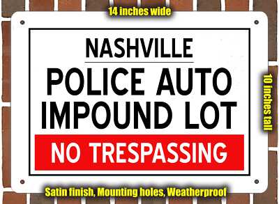 Metal Sign - Auto Impound Lot of Nashville Reproduction | eBay