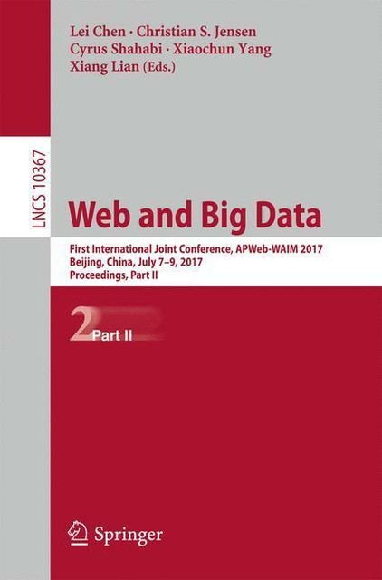 Web And Big Data von Lei Chen Cyrus Shahabi Xiaochun Yang Xiang Lian ...