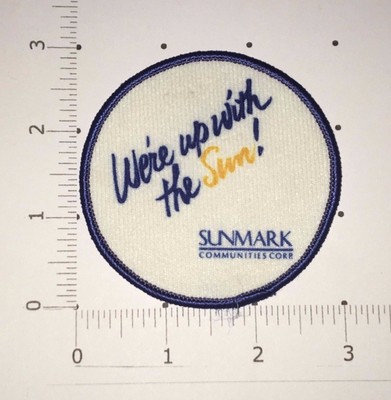 Sunmark Communities Corp Patch - We're up with the Sun! - vintage | eBay