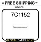 7C1152 - GASKET for Caterpillar (CAT) | eBay