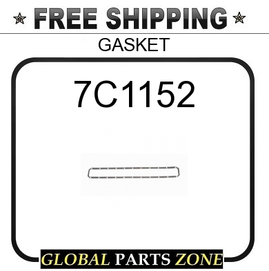 7C1152 - GASKET for Caterpillar (CAT) | eBay
