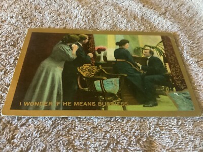 1909 POSTCARD I WONDER IF HE MEANS BUSINESS ROMANTIC COUPLE | eBay