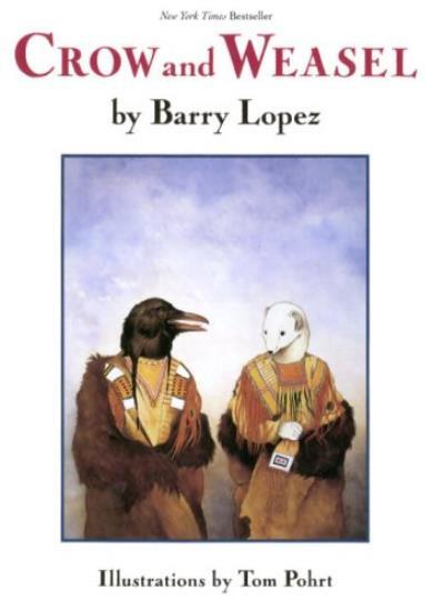Crow and Weasel By Barry Lopez. 9780394223773 9780394223773 | eBay