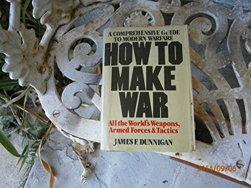 HOW TO MAKE WAR A Comprehensive Guide to Moder... by Dunnigan, James F ...