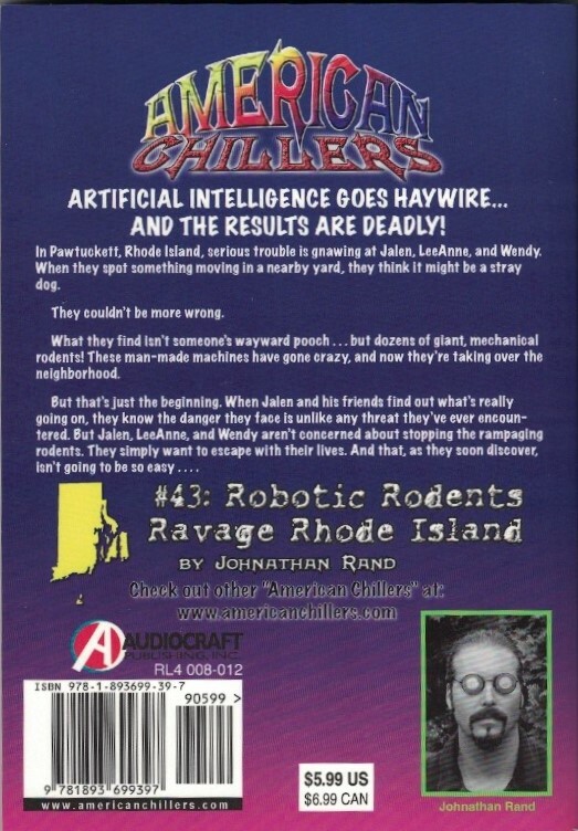 American Chillers #43 Robotic Rodents Ravage Rhode Island : Robotic ...
