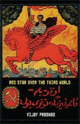 Red Star Over the Third World, Vijay Prashad, Pap 9780745339665 | eBay UK