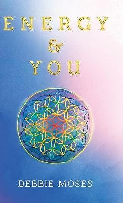 Energy & You by Debbie Moses (2021, Hardcover) for sale online | eBay UK