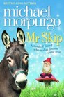 Mr Skip by Michael Morpurgo: Used | eBay