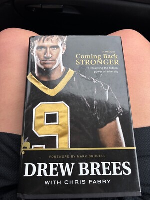 AUTOGRAPHED Coming Back Stronger - Drew Brees Book Hardcover ...