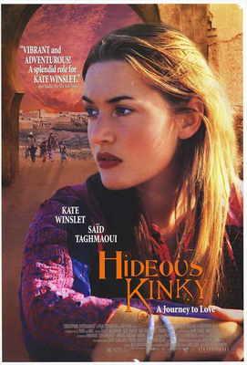 HIDEOUS KINKY Movie POSTER 27x40 Kate Winslet Said Taghmaoui Bella Riza ...