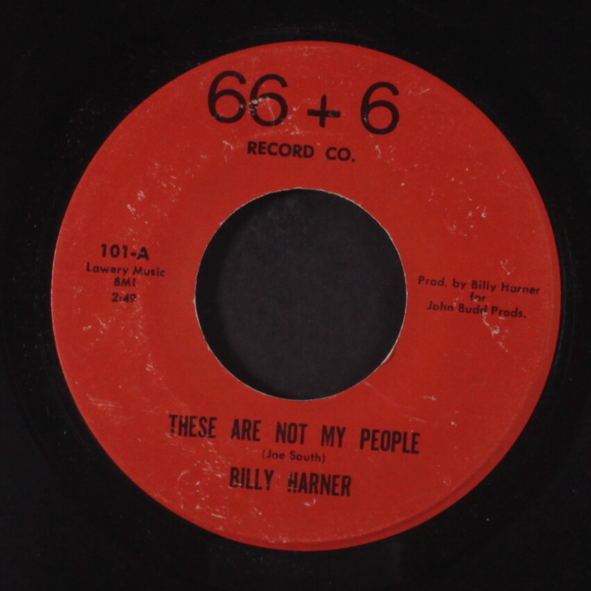 BILLY HARNER: something you got / these are not my people 66 + 6 7 ...