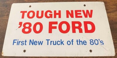Tough New 1980 Ford Booster License Plate New Truck of 80s F100 F150 ...
