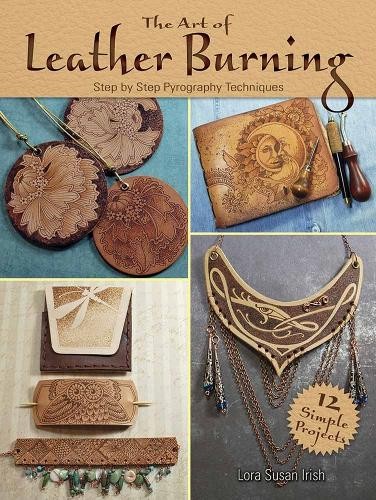 Lora Irish Art of Leather Burning (Tascabile) 9780486809427 | eBay