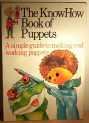Puppets (Know How Books) By Violet Philpott, Mary Jean McNeil ...