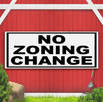 NO ZONING CHANGE BLACK WHITE Banner Sign with Grommets | eBay