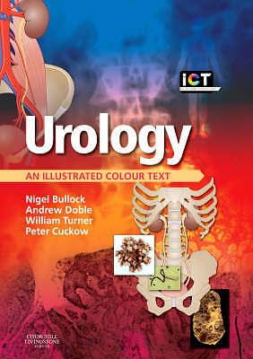 Urology: An Illustrated Colour Text by Adam Doble, Nigel Bullock ...