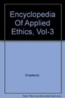 Encyclopedia Of Applied Ethics, Vol-3 By Ruth Chadwick 9780122270680| eBay