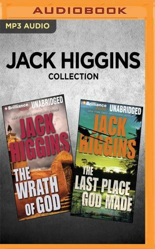Jack Higgins Collection - the Wrath of God and the Last Place God Made ...