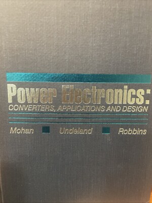 Power Electronics : Converters, Applications, and Design by Ned Mohan ...