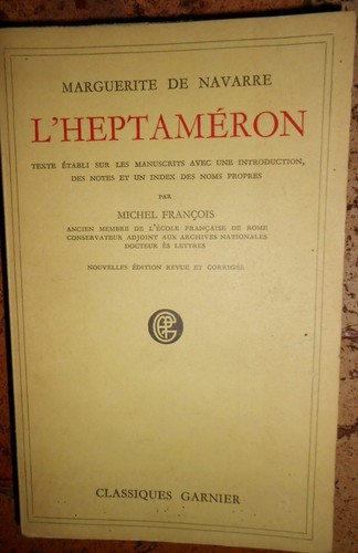 L'Heptaméron Marguerite de Navarre Notes Michel François Editions ...