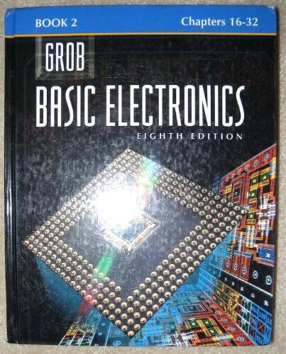 Grob: Basic Electronics Book 2 Chapters 16-32 - Hardcover By Bernard ...