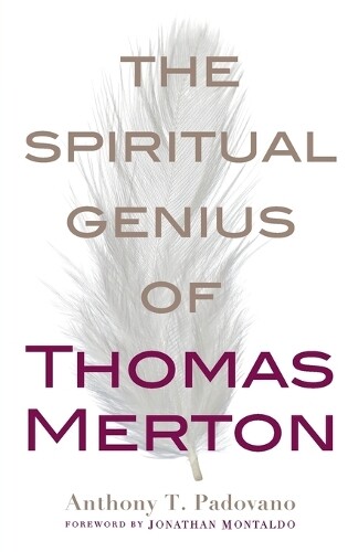 A. Padovana The Spiritual Genius of Thomas Merton (Poche) | eBay