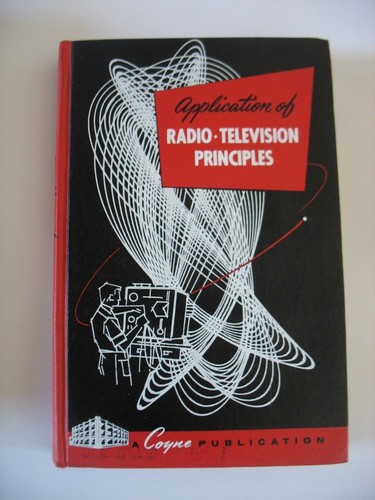 1961 ED Hardcover book Radio Television Principles A Coyne Publication ...