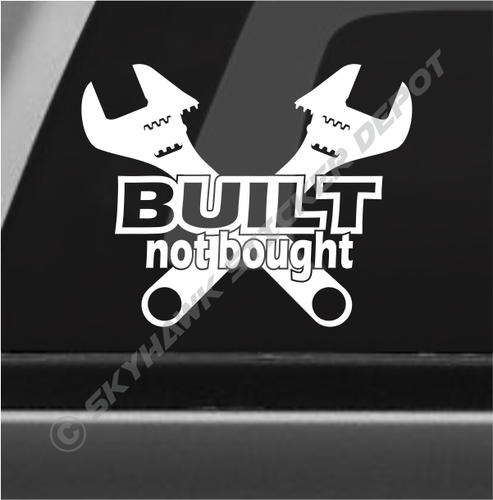 Built Not Bought Vinyl Decal Bumper Sticker Custom Tuned JDM Car ...