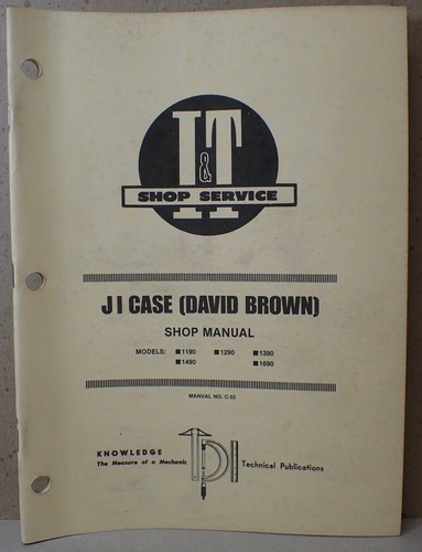 1985 I&T Shop Service J.I. Case David Brown C-33 Manual Series 1190 ...
