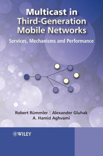 Multicast in Third-Generation Mobile Networks : Services, Mechanisms ...