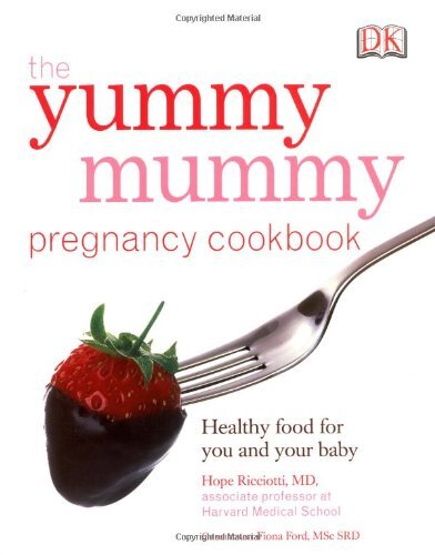 The Yummy Mummy Pregnancy Cookbook: H... by Ricciotti, Hope Paperback ...