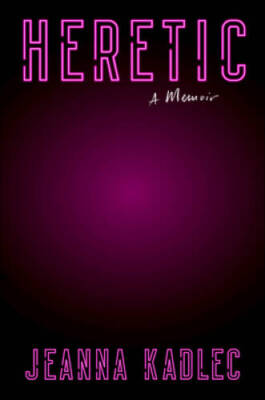 Heretic: A Memoir - Hardcover By Kadlec, Jeanna - GOOD 9780358581819| eBay