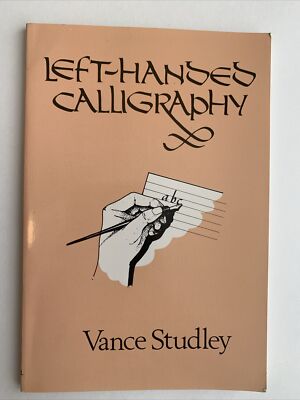 Calligraphy Left-Handed Calligraphy Vance Studley Softcover 1979 | eBay
