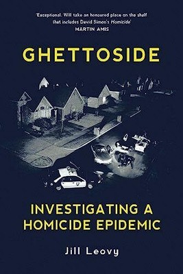 Ghettoside: Investigating a Homicide Epidemic | eBay