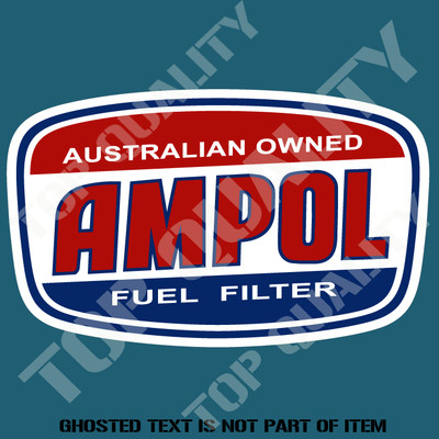 AMPOL FUEL FILTER Decal Sticker Vintage Petrol HotRod Australiana ...