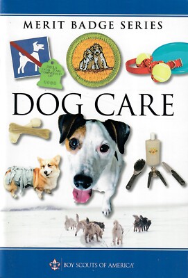 Dog Care Merit Badge Pamphlet - 2013 Printing | eBay