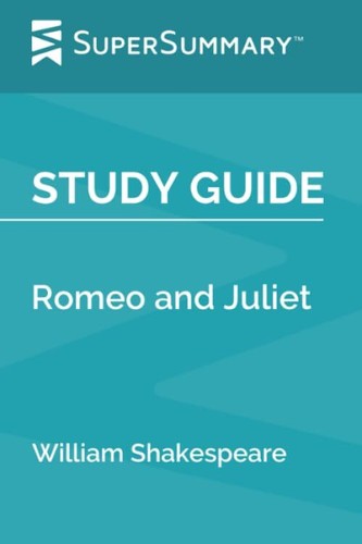 Study Guide: Romeo and Juliet by William Shakespeare (SuperSummary) | eBay