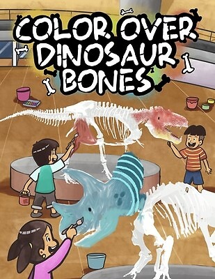Color Over Dinosaur Bones Anatomy Coloring Book Dinosaur Fa by ...