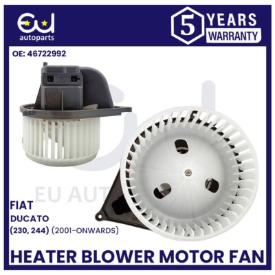 HEATER BLOWER MOTOR FAN FOR FIAT DUCATO 230 244 2001-ONWARDS LHD | eBay UK
