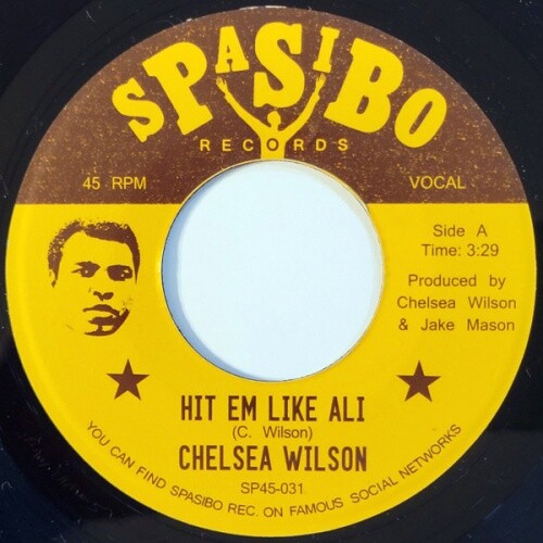 CHELSEA WILSON Hit 'Em Like Ali 7" NEW VINYL Spasibo | eBay