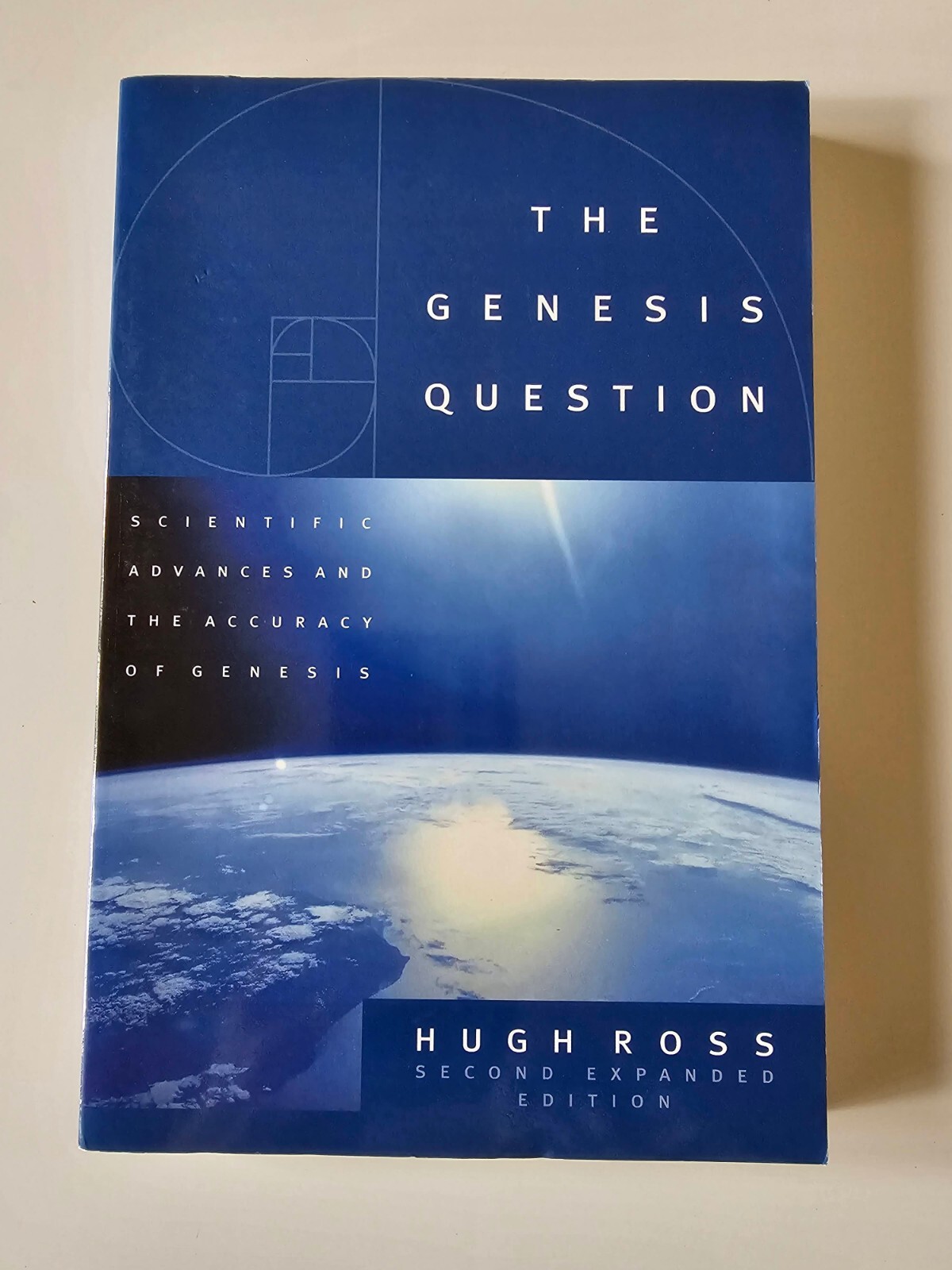 The Genesis Question : Scientific Advances and the Accuracy of Genesis ...