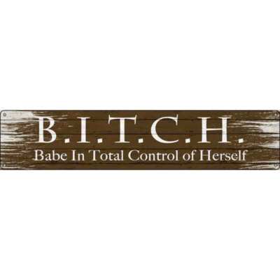 B.I.T.C.H Novelty Metal Street Sign ST-1543 | eBay