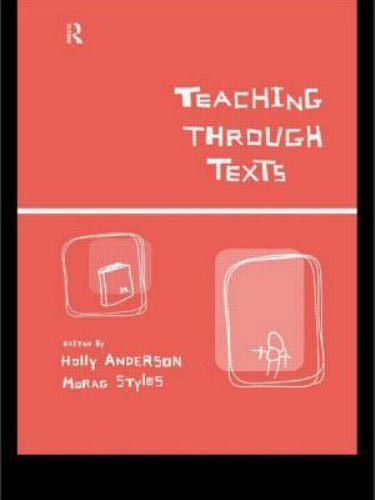 Teaching Through Texts : Promoting Literacy Through Popular and ...